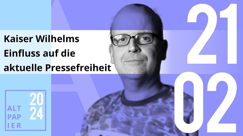 Kolumne: Das Altpapier am 21. Februar 2024 – Kaiser Wilhelms Einfluss ...