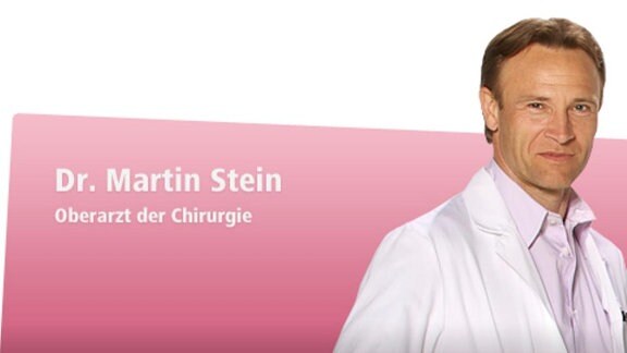 Dr. Martin Stein, Chirurg und Oberarzt | Das Erste