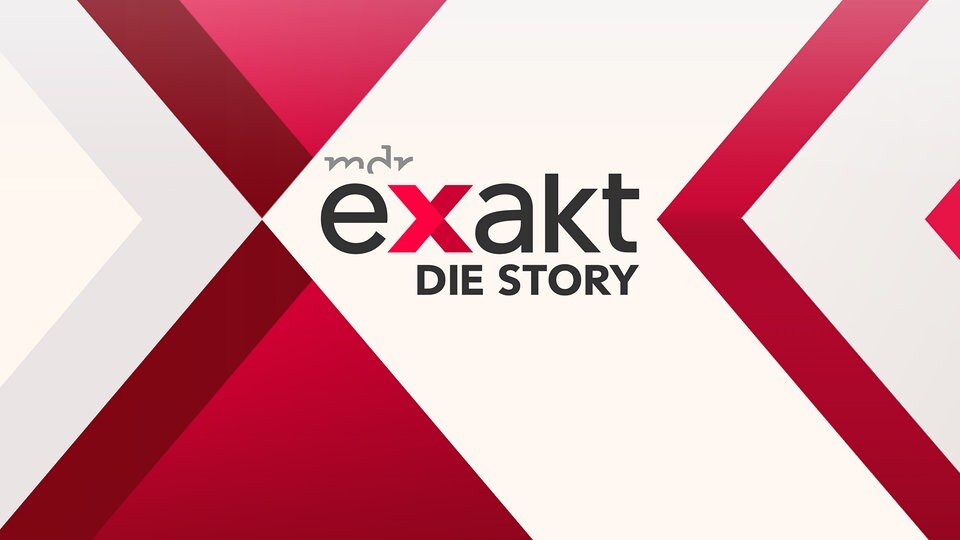 Exakt - Die Story | MDR.DE
